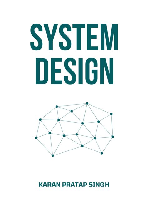 system design by karan pratap singh [leanpub pdf ipad kindle]