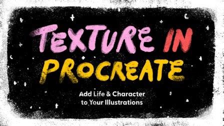 Texture In Procreate Add Life Character To Your Illustrations Rich Armstrong Skillshare