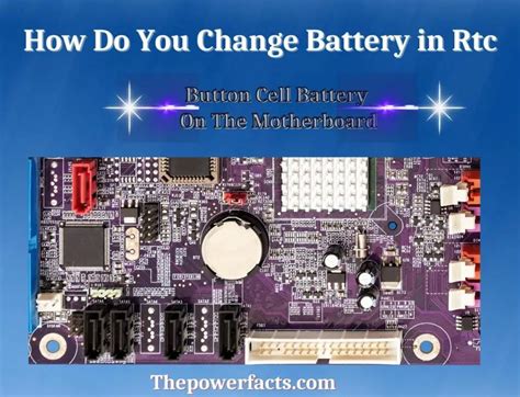 How Do You Change Battery In RTC Full Method The Power Facts