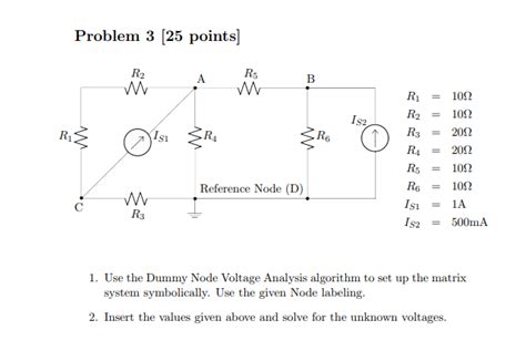 Solved 1 Use The Dummy Node Voltage Analysis Algorithm To