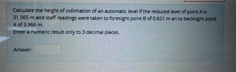 solved calculate the height of collimation of an automatic