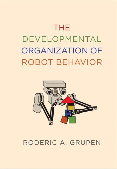Intelligent Robotics And Autonomous Agents Series The Developmental