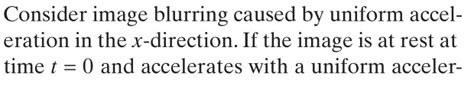 Solved Consider Image Blurring Caused By Uniform