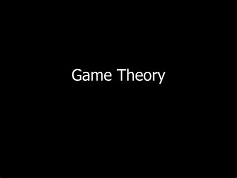 PPT Game Theory PowerPoint Presentation Free Download ID