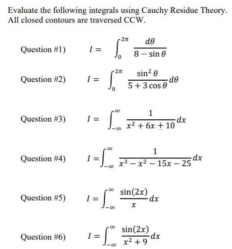 Solved Evaluate The Following Integrals Using Cauchy Residue Chegg Com