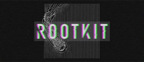 ¿qué Son Propósitos Y Cómo Puedo Defenderme De Los Ataques Rootkits