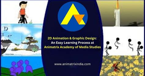 Mastering 2d Animation And Graphic Design An Easy Learning Process At Animatrix Academy Of Media