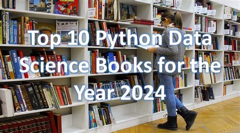 top 10 python data science books for the year 2024