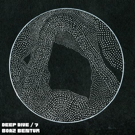 Deep Dive 7 Boaz Bentur