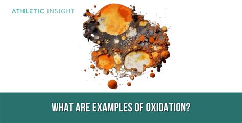 Oxidation Definition How It Works Process And Examples Athletic Insight Oxidation Definition How It Works Process And Examples Athletic Insight