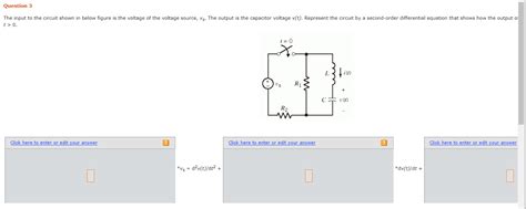 Solved Question The Input To The Circuit Shown In Below Chegg