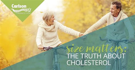 Cholesterol Size Matters Carlson Chiropractic Center