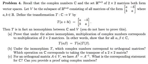 Solved Recall That The Complex Numbers C And The Set R Chegg