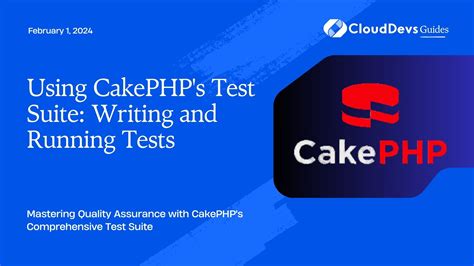 Using Cakephps Test Suite Writing And Running Tests