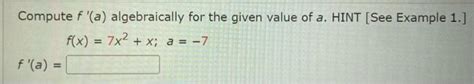 solved compute f a algebraically for the given value of
