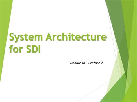 Sdi Module Iii System Architecture For Sdi Pdf