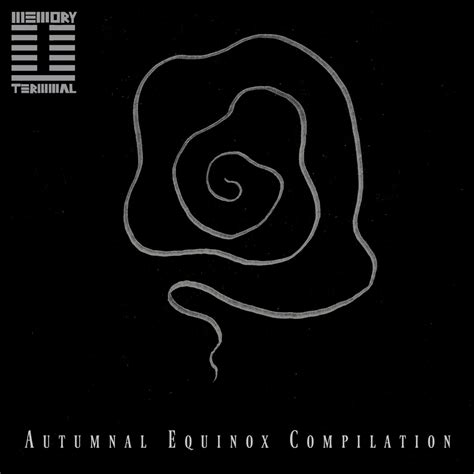Memory Terminal Autumnal Equinox Compilation Memory Terminal Records