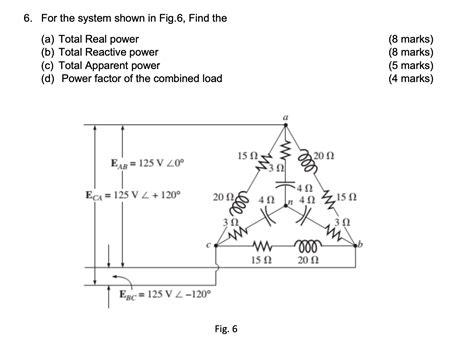Solved For The System Shown In Fig 6 Find The A Total Chegg Com