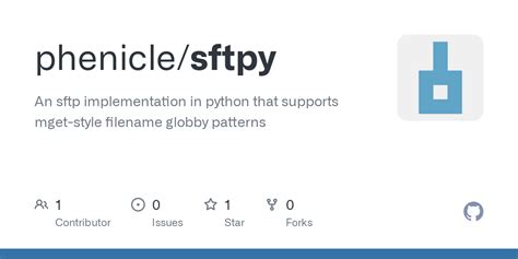 Github Pheniclesftpy An Sftp Implementation In Python That Supports Mget Style Filename
