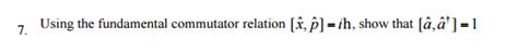 solved using the fundamental commutator relation [x p]