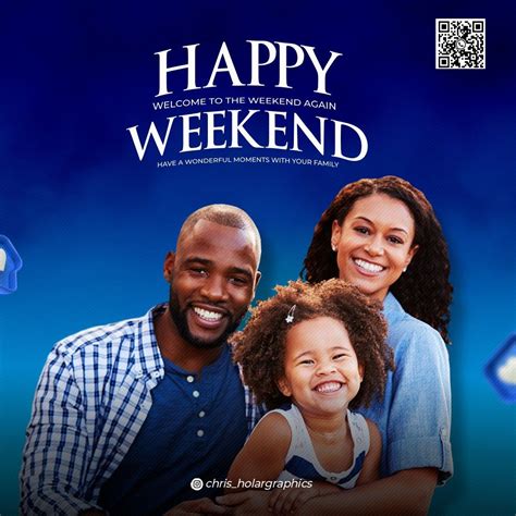 Weekend Happy Weekend Weekend Happy