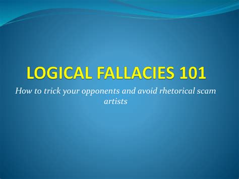 Logical Fallacies 101