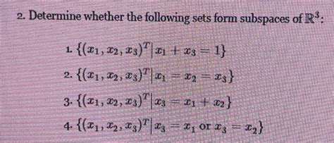 Solved Determine Whether The Following Sets Form Chegg