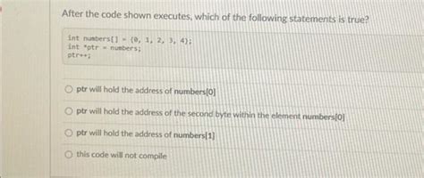 Solved After The Code Shown Executes Which Of The Following
