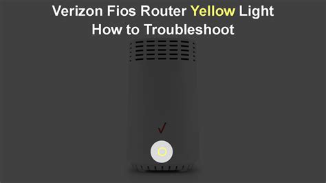 Verizon Fios Router Yellow Light How To Troubleshoot Routerctrl