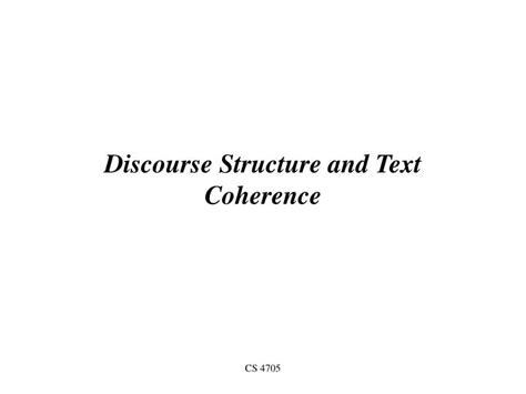 Ppt Discourse Structure And Text Coherence Powerpoint Presentation