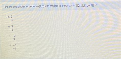 Solved 3 2 Given Two Linear Maps 1 And L Such That Their Chegg Com