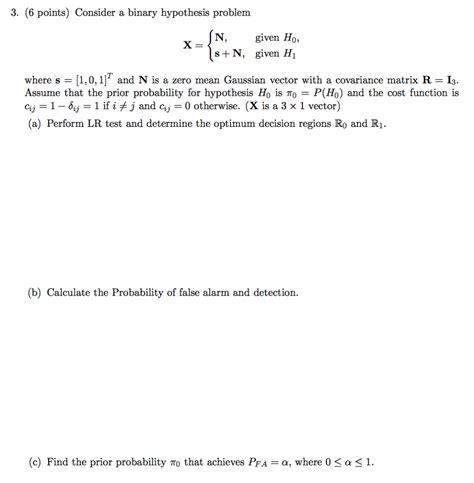 3 6 points consider a binary hypothesis problem x