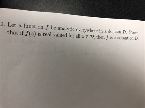 solved 2 let a function f be analytic everywhere in a
