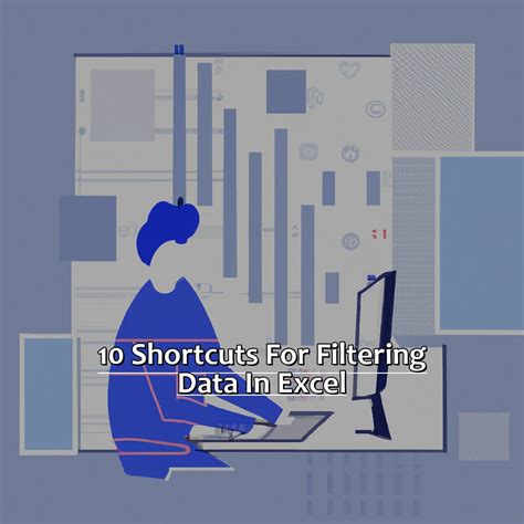 10 Shortcuts For Filtering Data In Excel Manycoders
