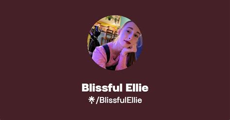 Blissful Ellie Find Blissful Ellie Onlyfans Linktree