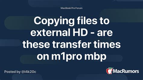 Copying Files To External Hd Are These Transfer Times On M1pro Mbp
