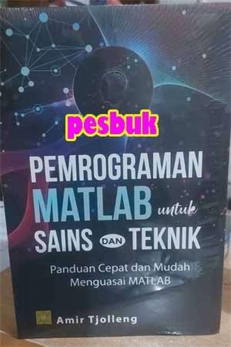 Promo Buku Pemrograman Matlab Untuk Sains Dan Teknik Panduan Cepat Dan Muda Diskon Di Seller