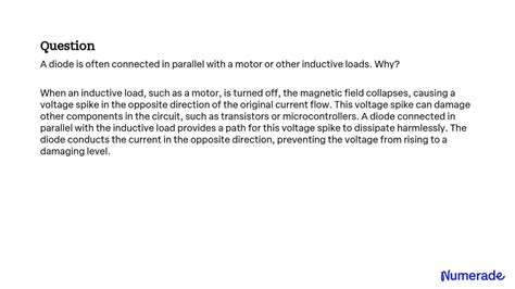 SOLVED A Diode Is Often Connected In Parallel With A Motor Or Other Inductive Loads Why