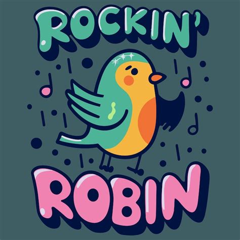 Premium Vector A Robin Dancing With Text Saying Rockin Robin Groovy And Bright Art