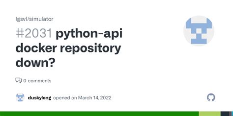 Python Api Docker Repository Down Issue 2031 Lgsvl Simulator GitHub