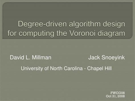 Ppt Degree Driven Algorithm Design For Computing The Voronoi Diagram Powerpoint Presentation