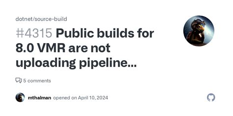 Public Builds For 80 Vmr Are Not Uploading Pipeline Artifacts · Issue