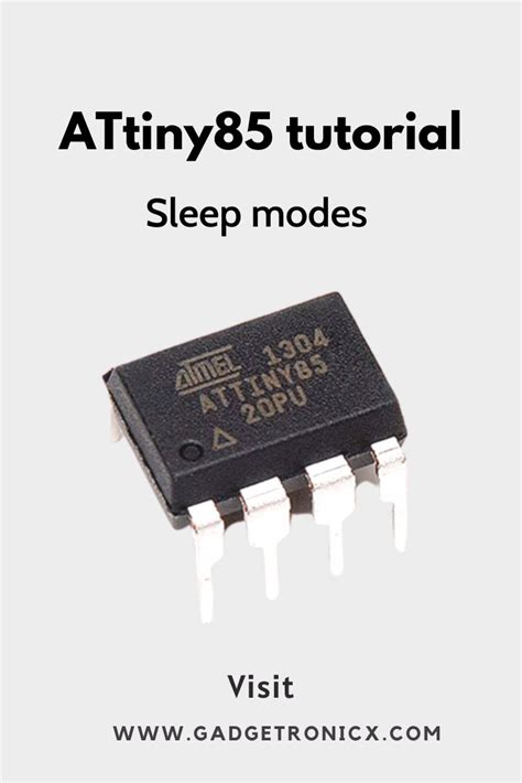 attiny85 sleep modes tutorial gadgetronicx microcontrollers