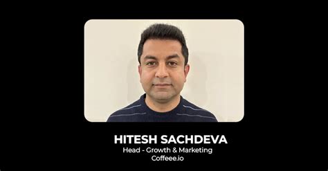 appoints hitesh sachdeva as head of growth and marketing