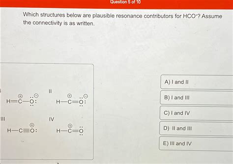 solved question 5 ﻿of 10which structures below are plausible