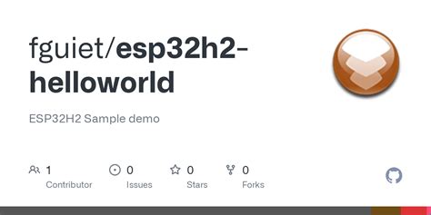 Github Fguietesp32h2 Helloworld Esp32h2 Sample Demo