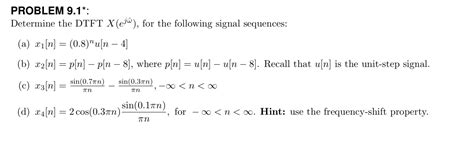 Solved Problem 9 1 Determine The Dtft X Ejū For The