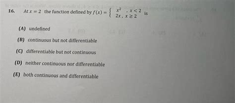 16 at x 2 the function defined by f x {x2 2x x