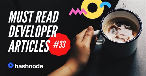 must read developer articles on hashnode 33 hashnode