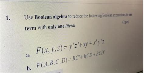 solved use the boolean algebra to reduce the following